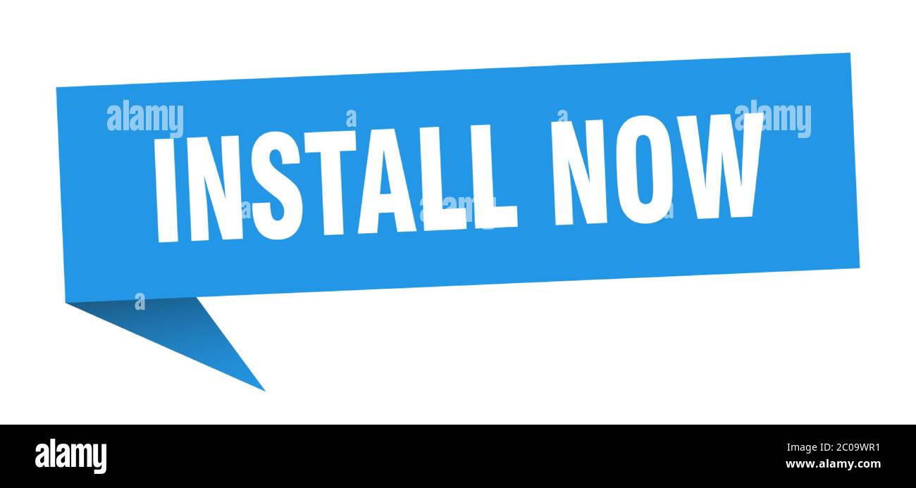 install now banner. install now speech bubble. install now sign Stock ...