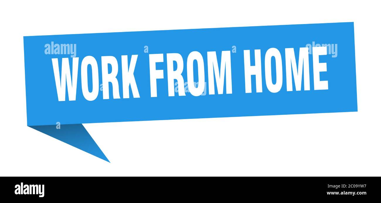 work from home banner. work from home speech bubble. work from home ...