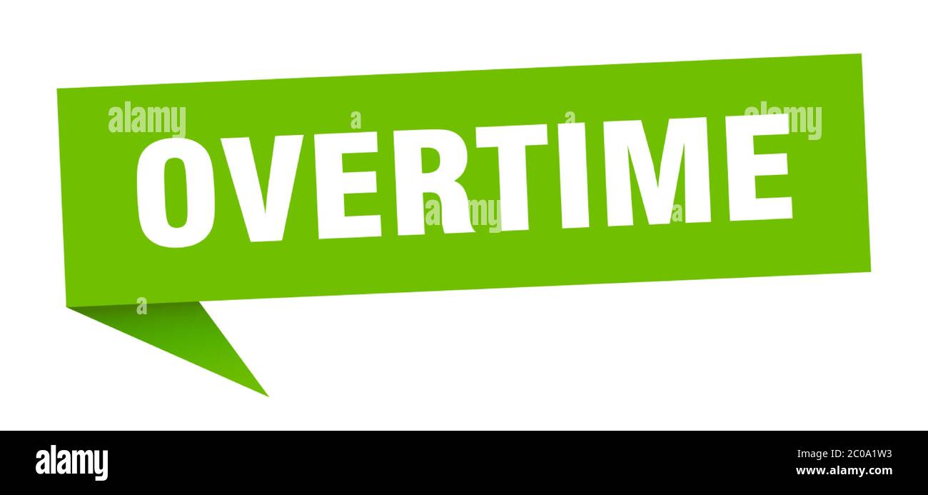 overtime banner. overtime speech bubble. overtime sign Stock Vector ...