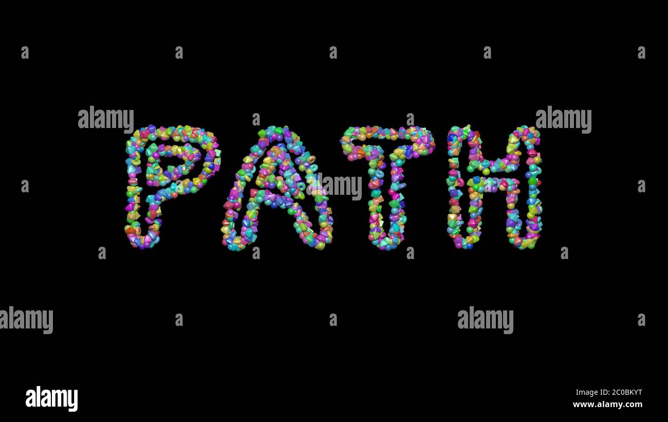 Colorful 3D writting of PATH text with small objects over a dark ...