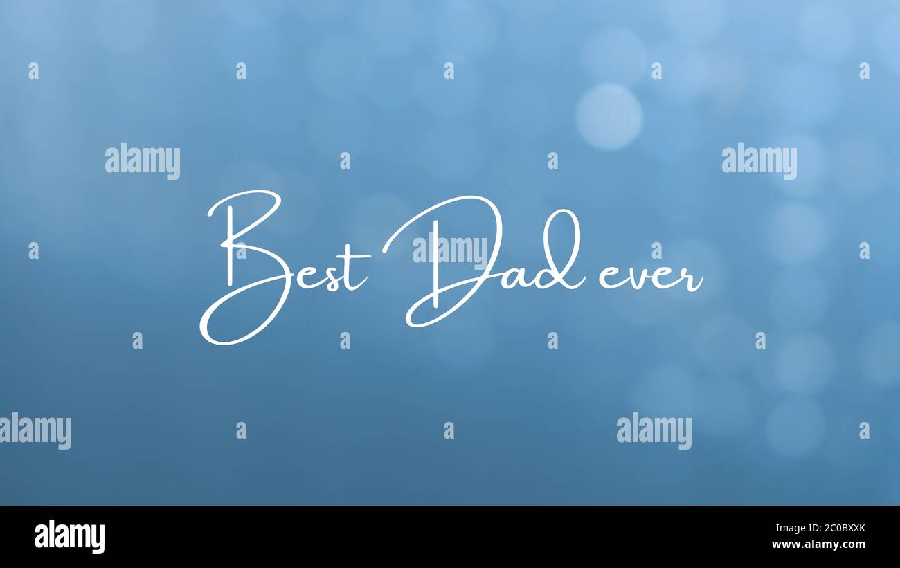 Greeting card for father's day. Light blue background with the text ...