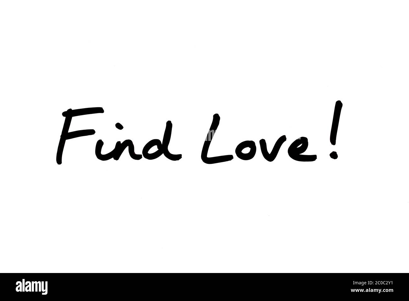 Find Love! handwritten on a white background Stock Photo - Alamy