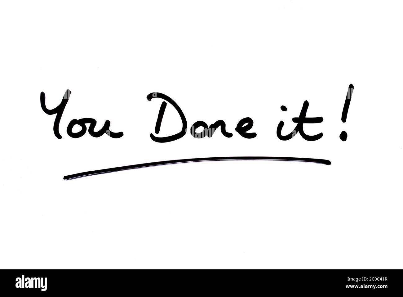 You Done it! handwritten on a white background Stock Photo - Alamy