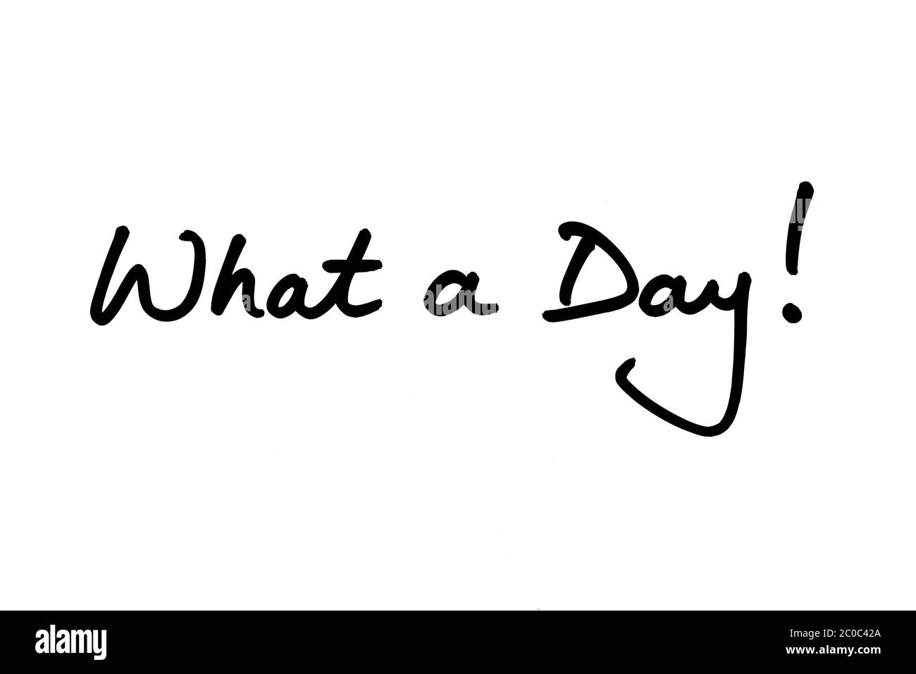 What a Day! handwritten on a white background Stock Photo - Alamy