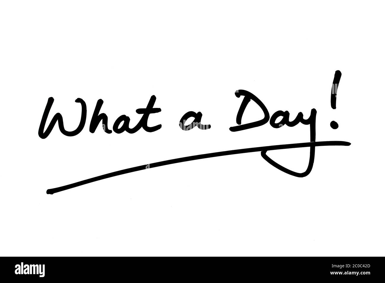 What a Day! handwritten on a white background Stock Photo - Alamy