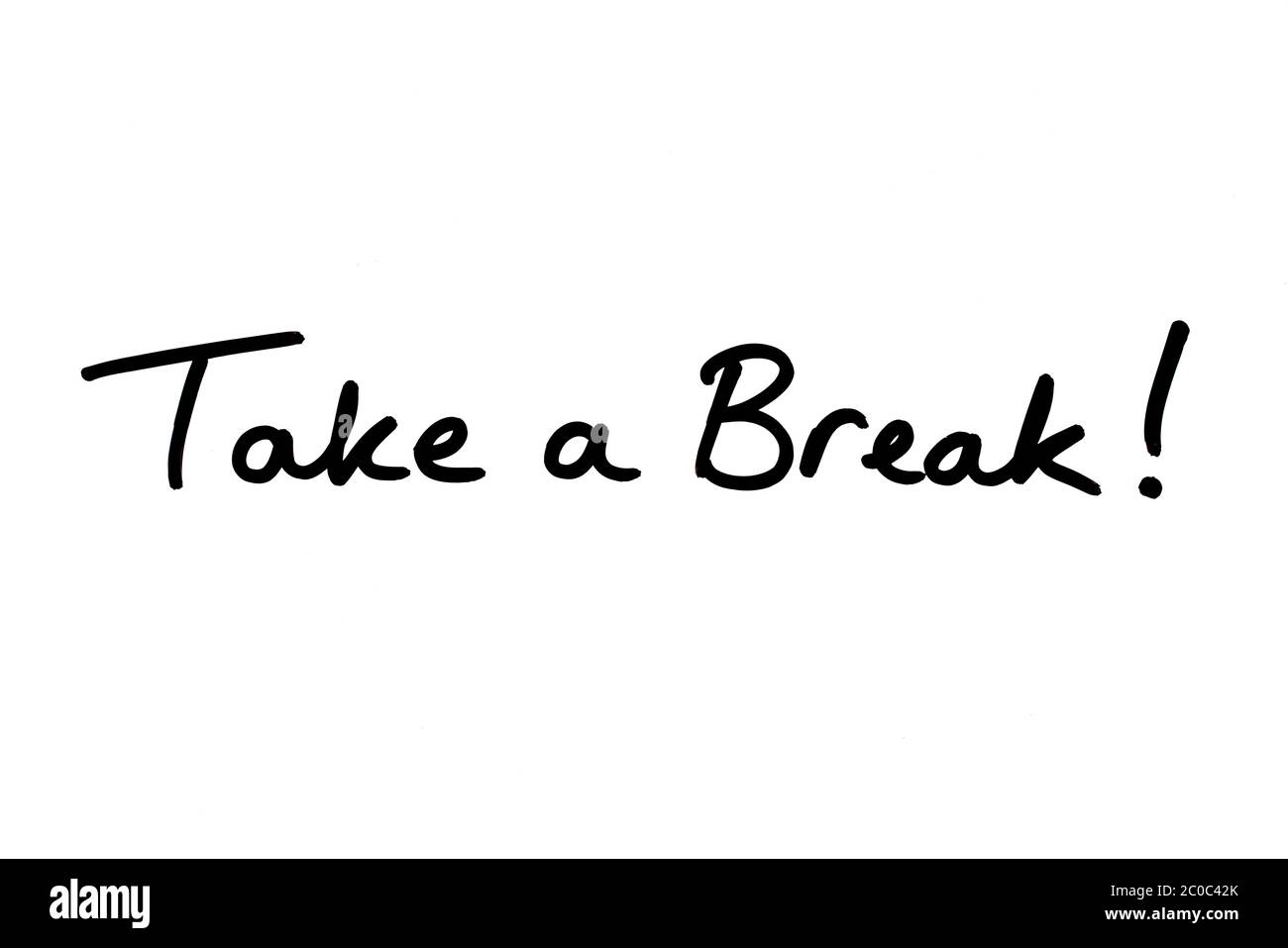 Take a Break! handwritten on a white background Stock Photo - Alamy
