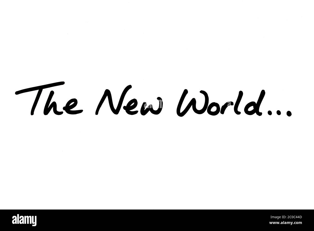 The New World… handwritten on a white background Stock Photo - Alamy