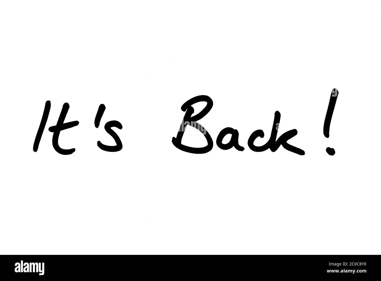 Its Back! handwritten on a white background Stock Photo - Alamy