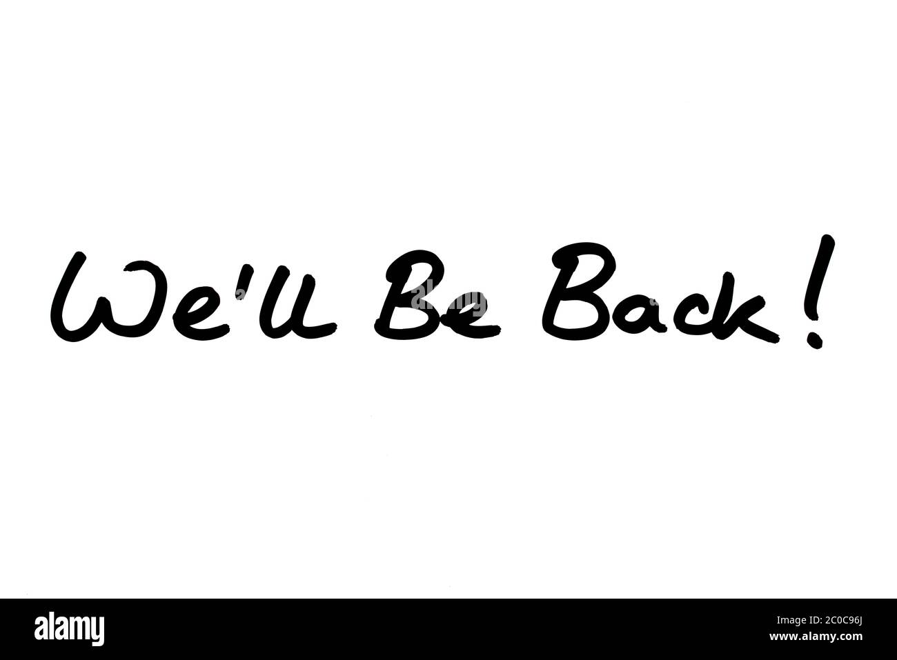 Well Be Back! handwritten on a white background Stock Photo - Alamy