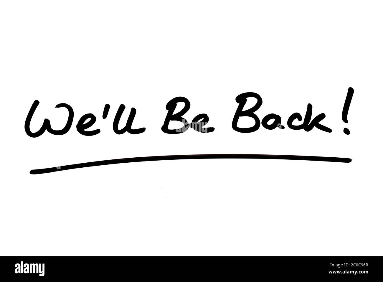 Well Be Back! handwritten on a white background Stock Photo - Alamy