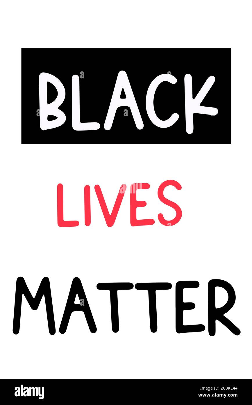 Black Lives Matter slogan Stock Photo - Alamy
