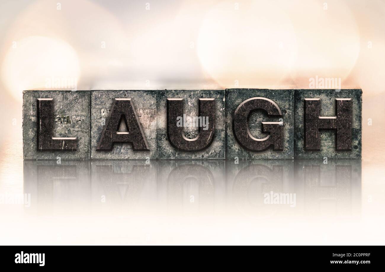 Laugh Concept Vintage Letterpress Type Stock Photo - Alamy