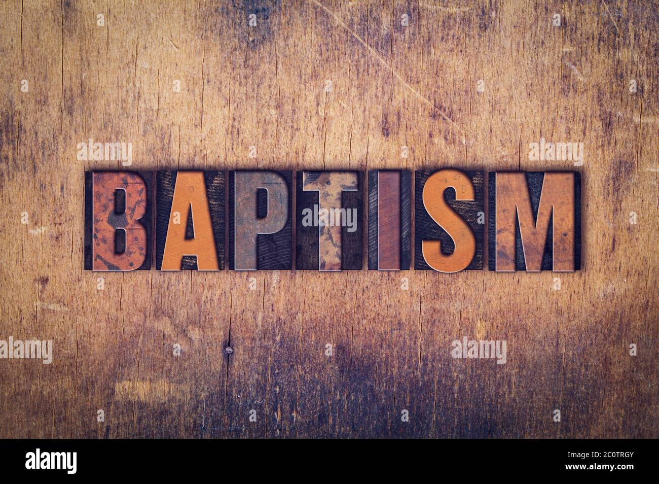 Baptism Concept Wooden Letterpress Type Stock Photo - Alamy