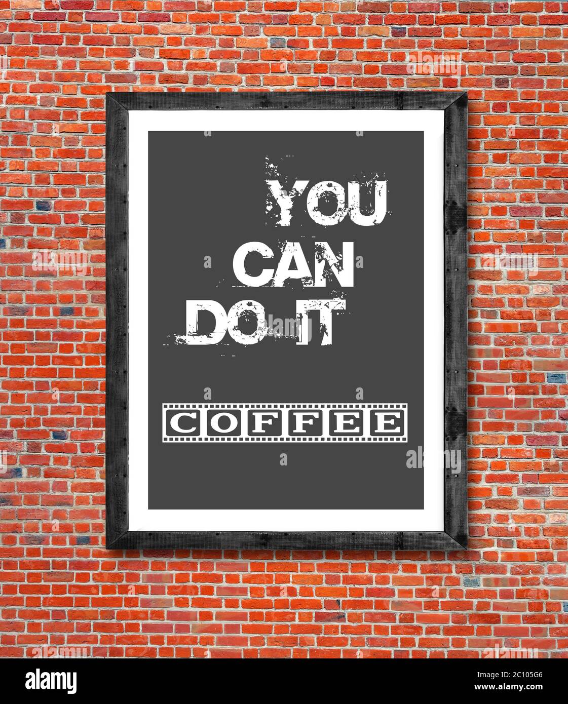 You can do it coffee written in picture frame Stock Photo - Alamy