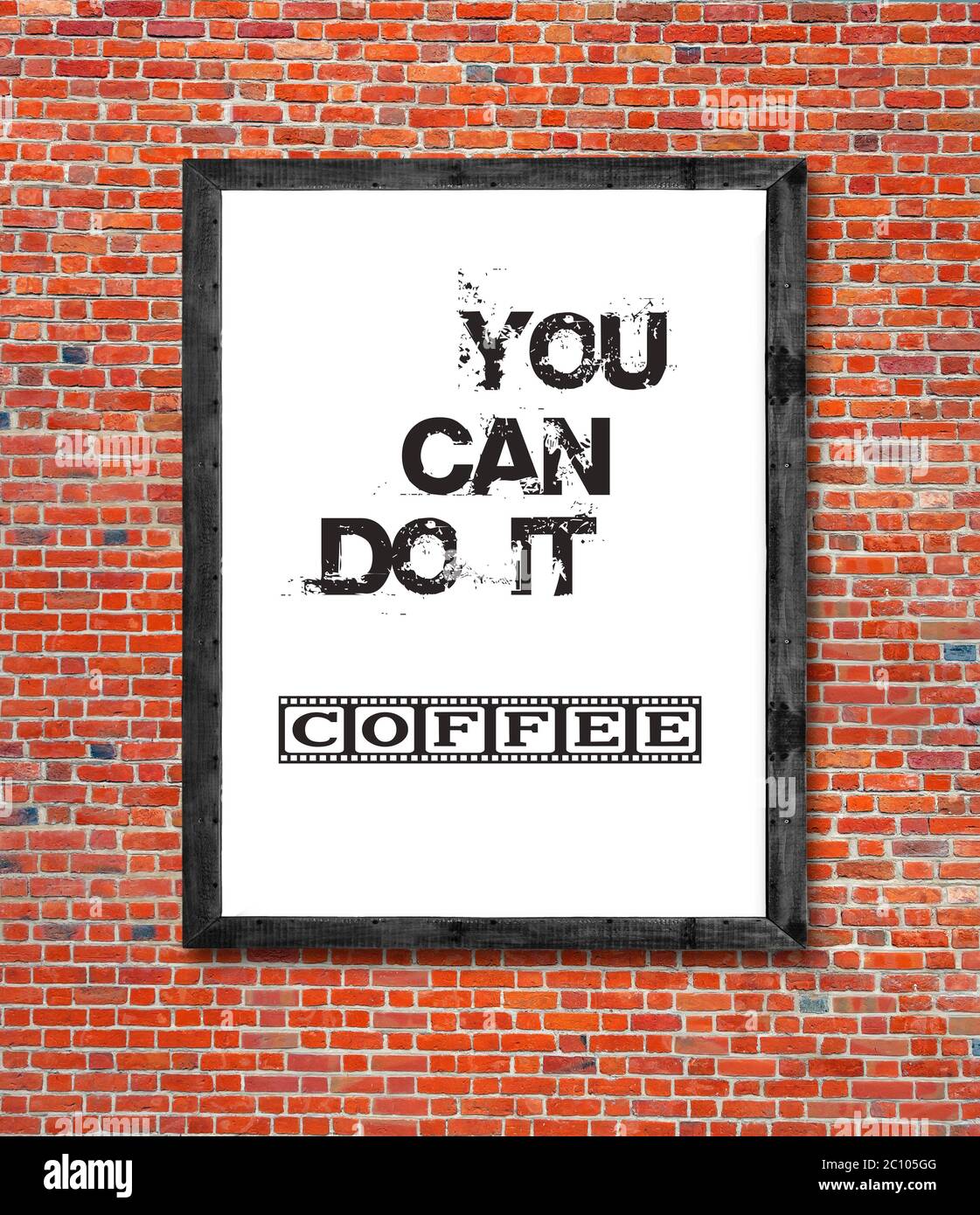 You can do it coffee written in picture frame Stock Photo - Alamy