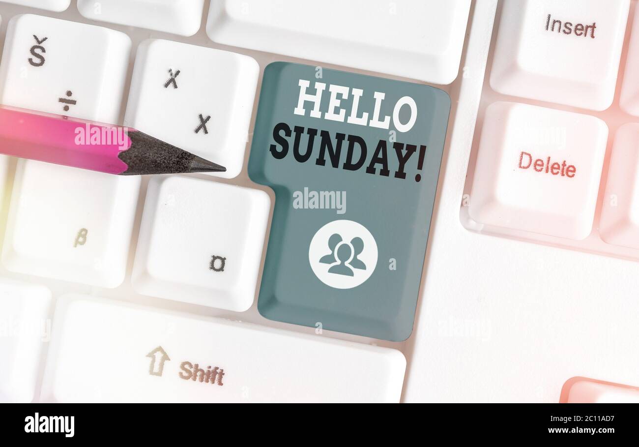 Writing note showing Hello Sunday. Business concept for inspired ...