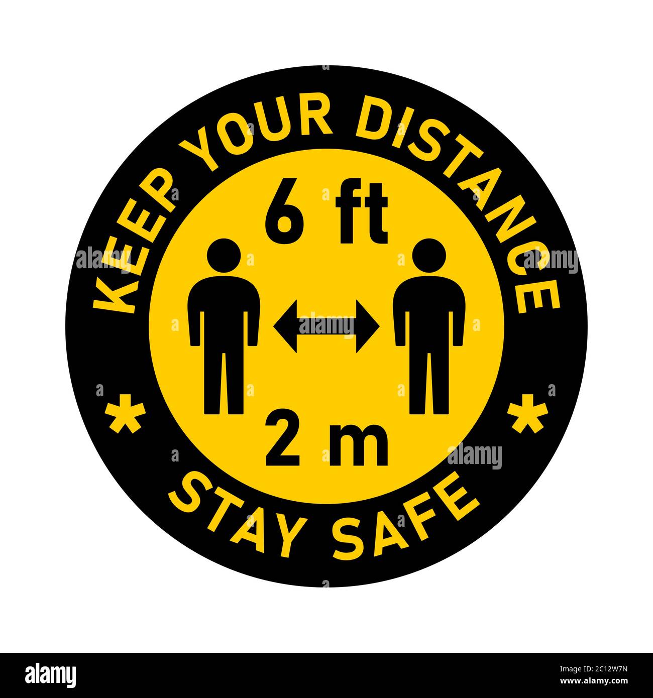 Keep Your Distance 6 ft or 6 Feet 2 m or 2 Metres Stay Safe Round ...