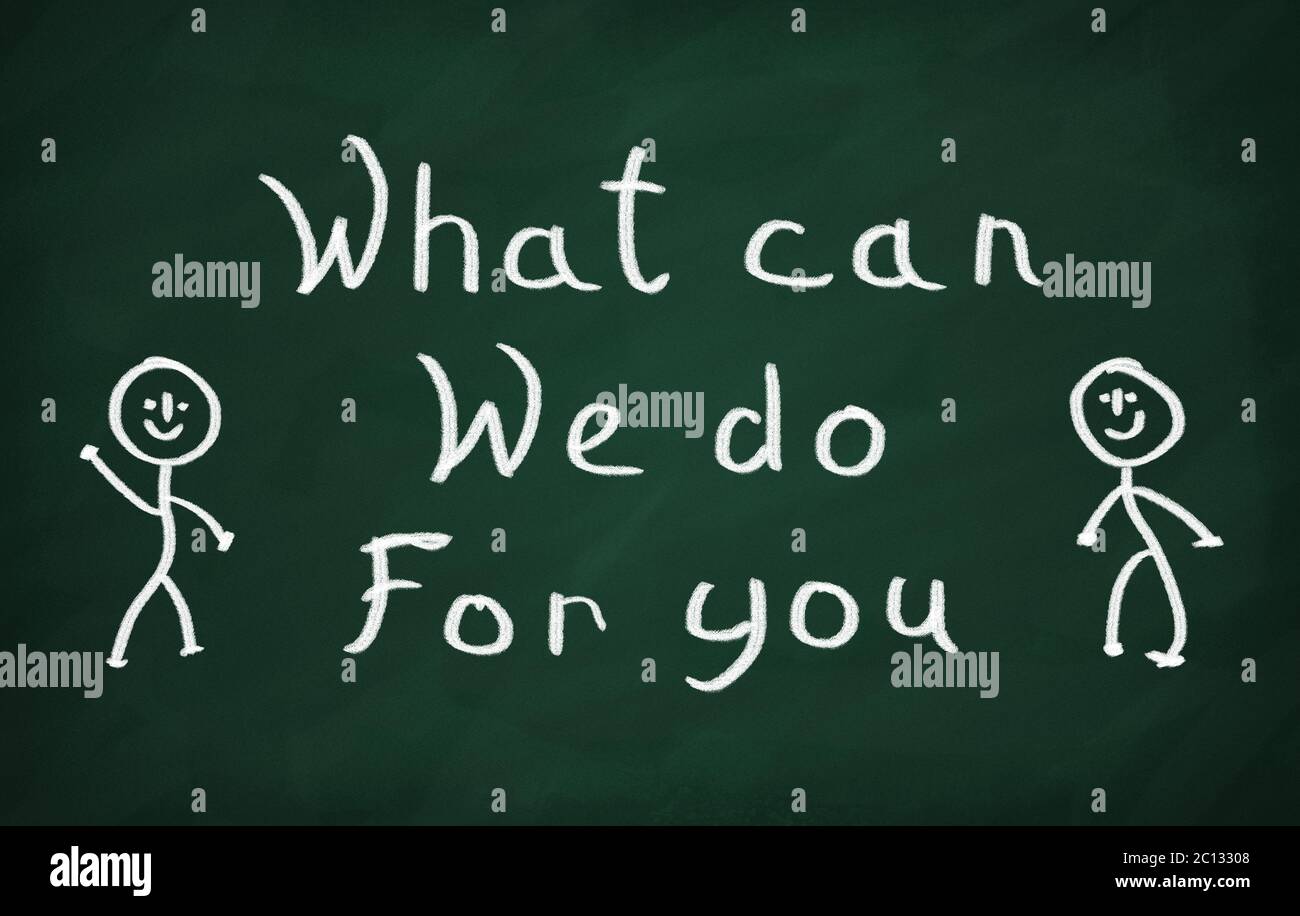 On the blackboard draw character and write What can We do For you Stock ...