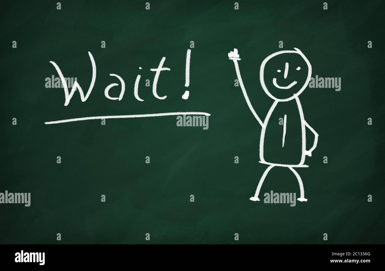 On the blackboard draw chracter and write Wait Stock Photo - Alamy