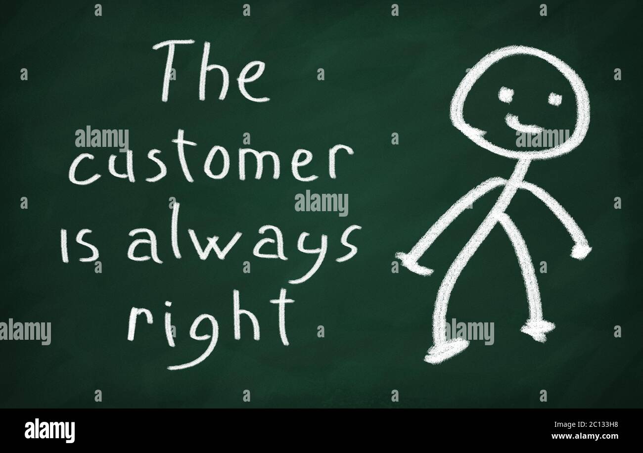 On the blackboard draw character and write The customer is always right ...