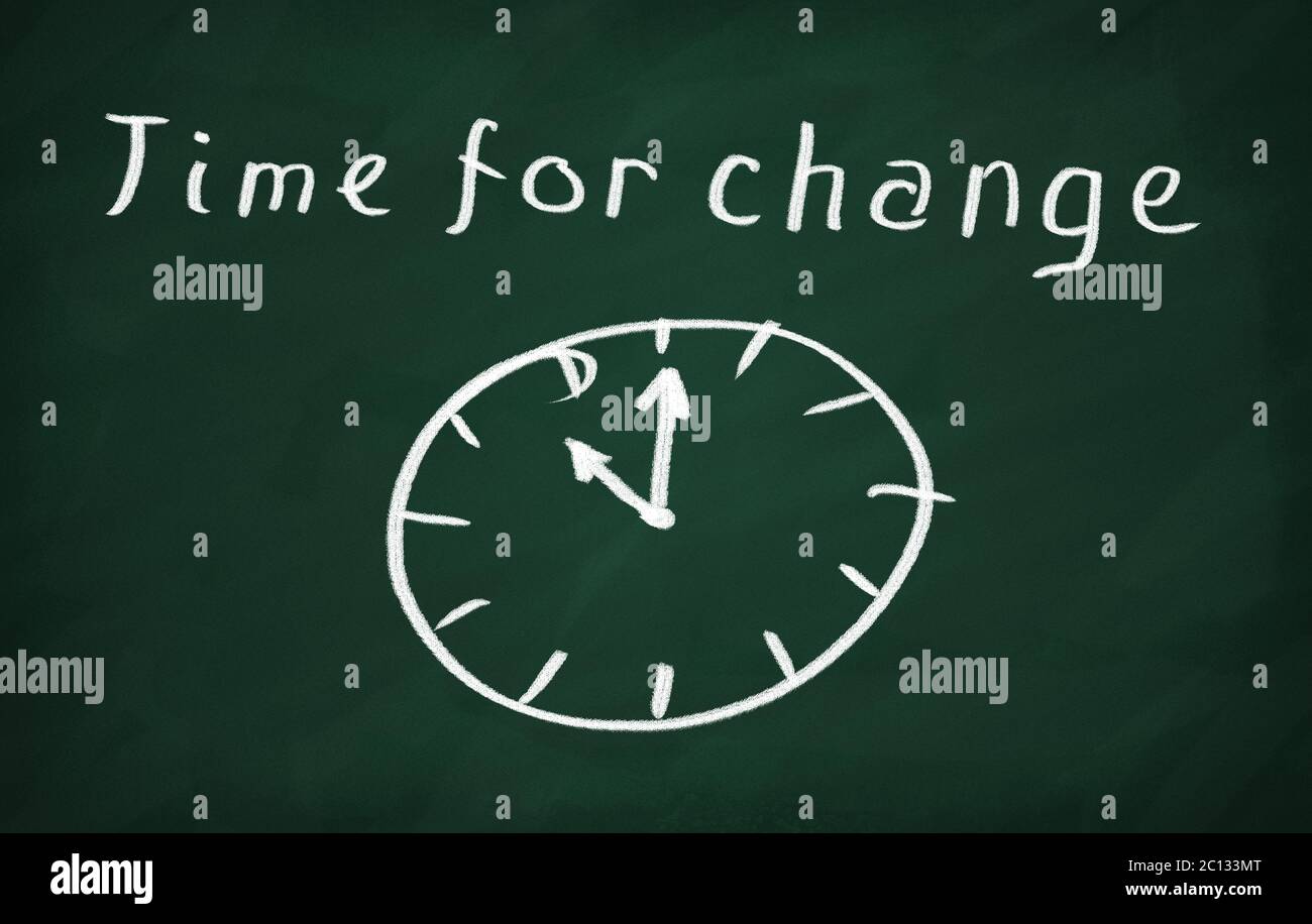 On the blackboard draw clock and write Time for change Stock Photo - Alamy
