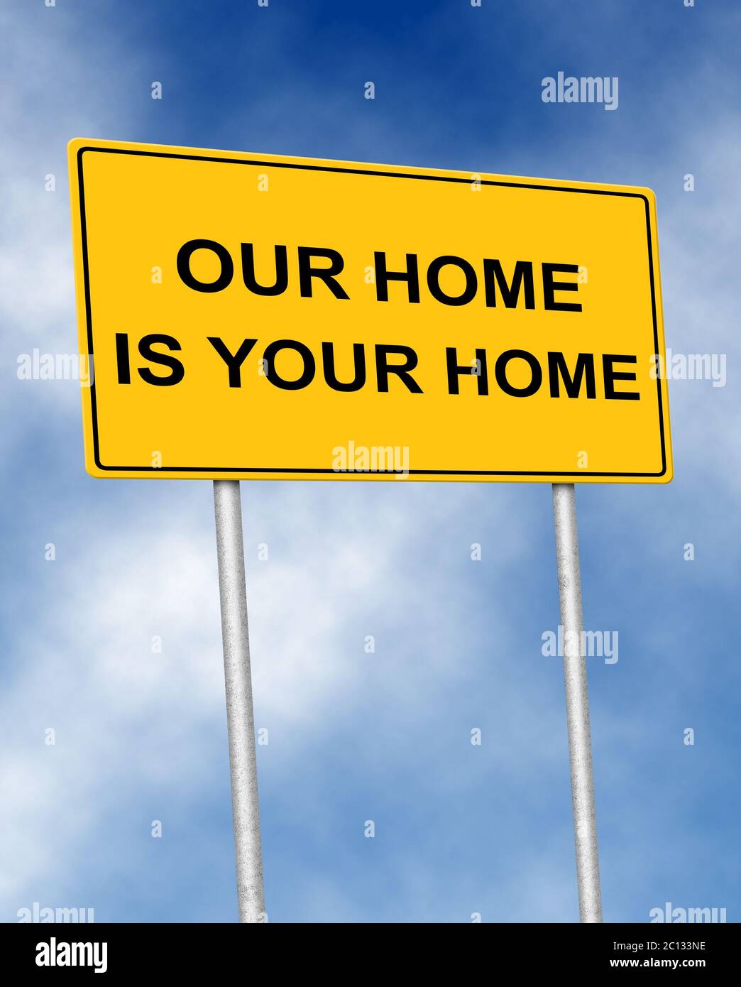 The road sign symbol with text Our home is your home Stock Photo - Alamy