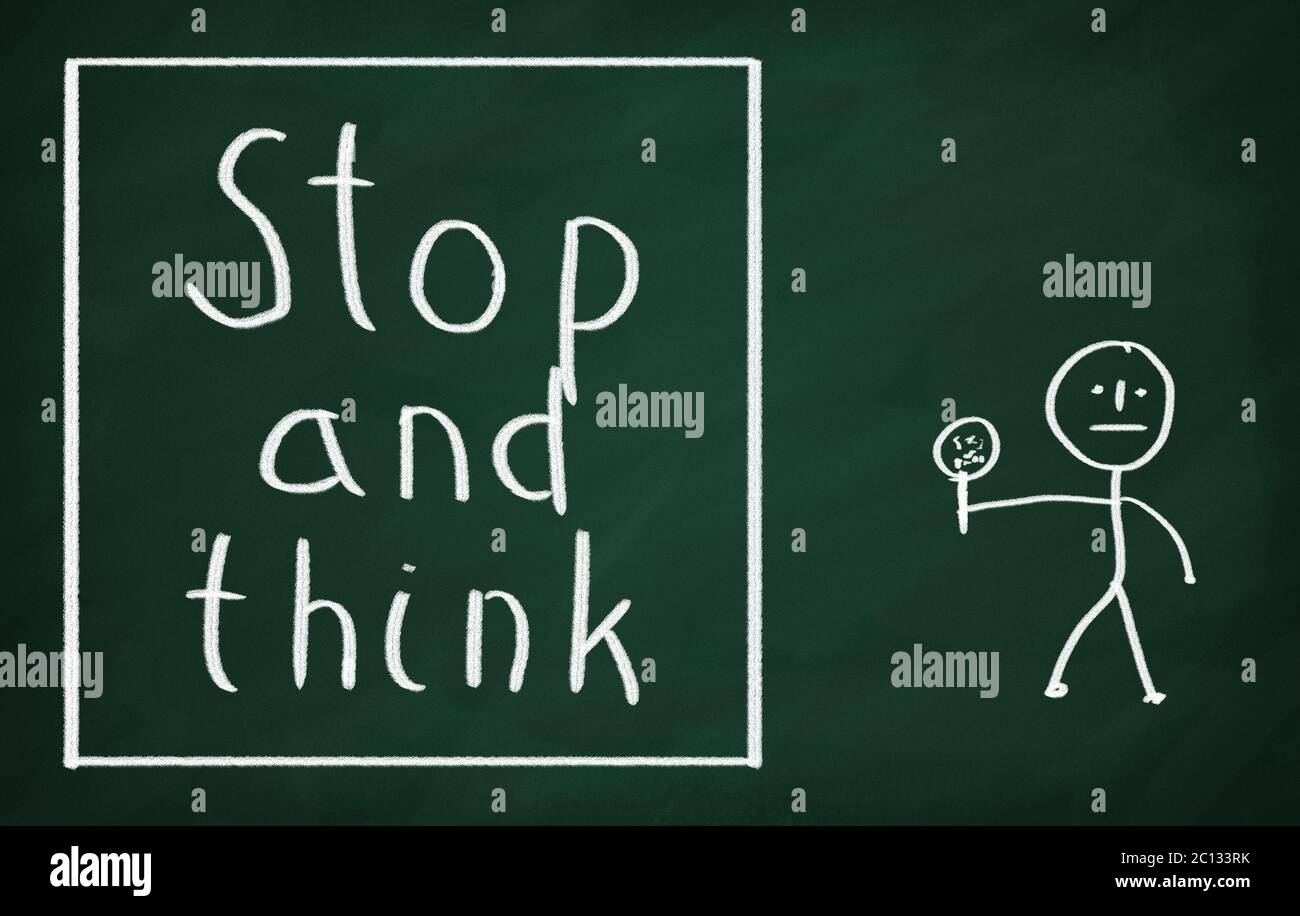 On the blackboard draw character and write Stop and think Stock Photo ... On the blackboard draw character and write Stop and think Stock Photo ...