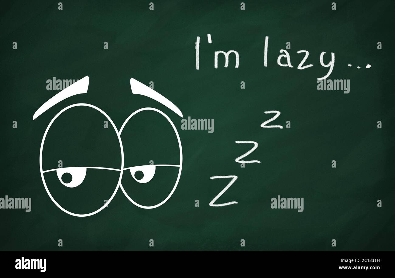 On the blackboard draw character eyes and write I'm lazy Stock Photo ...