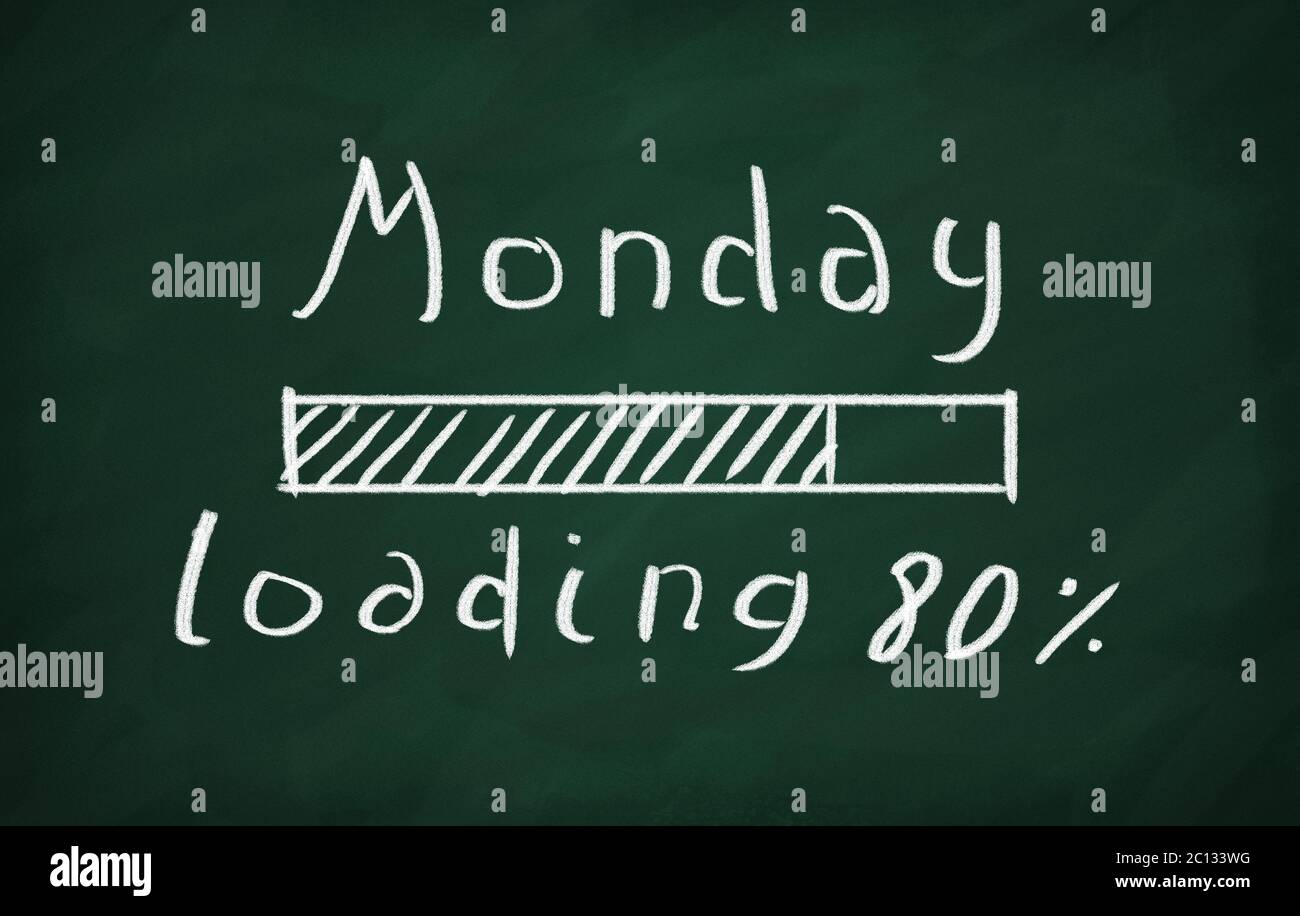 Loading monday writed on a blackboard and drawing loading bar Stock ...