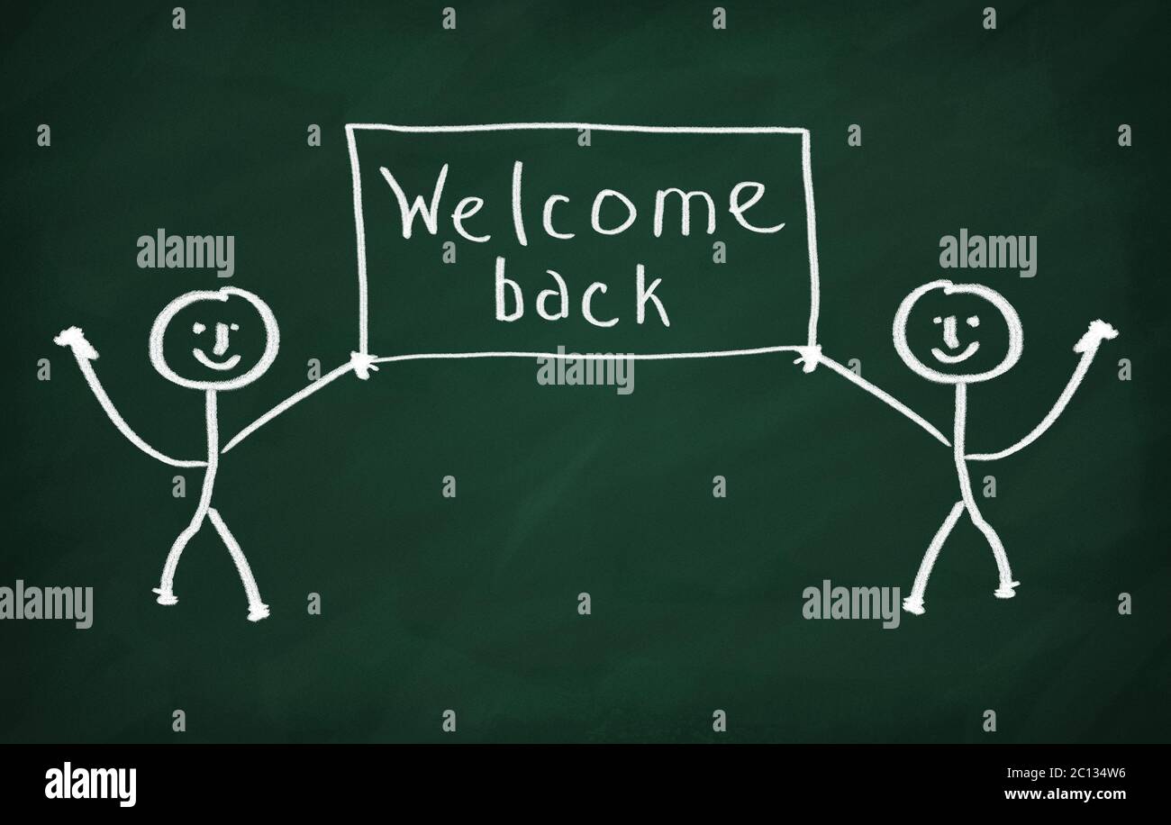 On the blackboard draw two chracters and write Welcome back Stock Photo ...