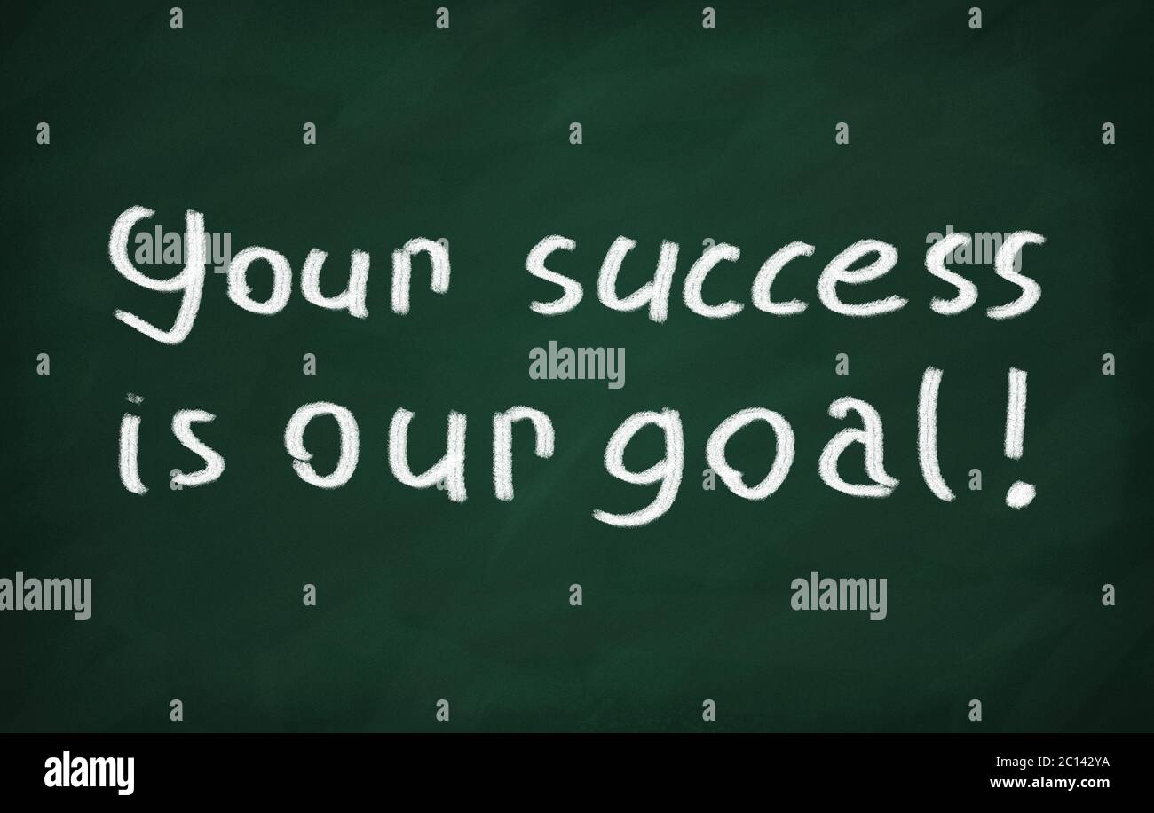 Your success is our goal! Stock Photo - Alamy