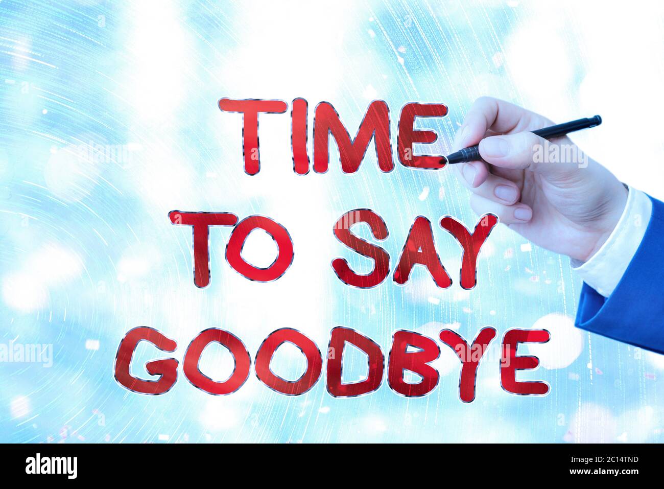 Conceptual hand writing showing Time To Say Goodbye. Concept meaning ...