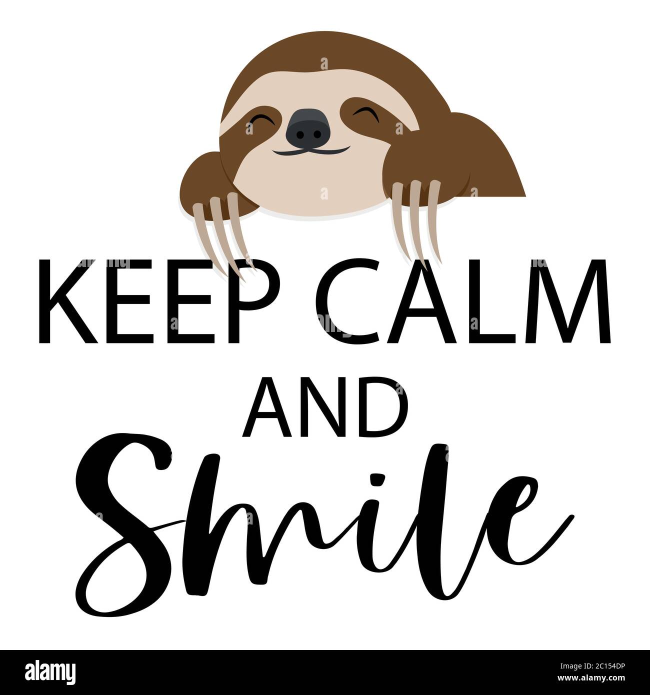 Happy sloth with Keep calm and Smile title. Perfect for print or web ...