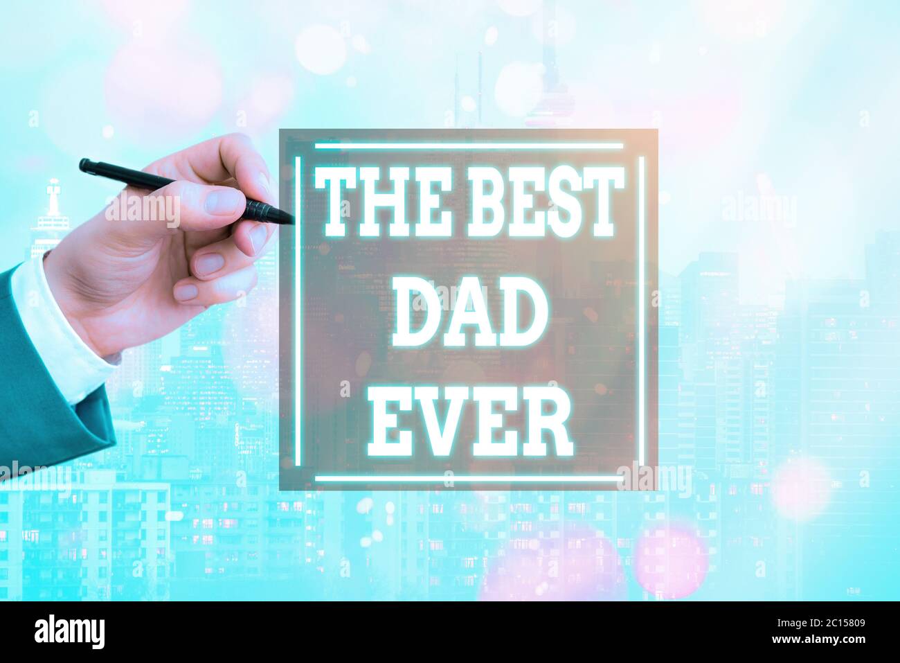 Conceptual hand writing showing The Best Dad Ever. Concept meaning used ...