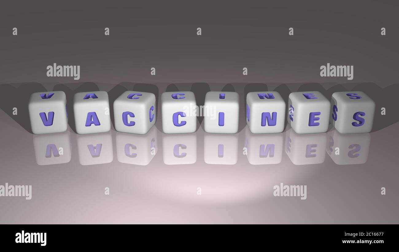 alphabetic Vaccines arranged by cubic letters on a mirror floor ...