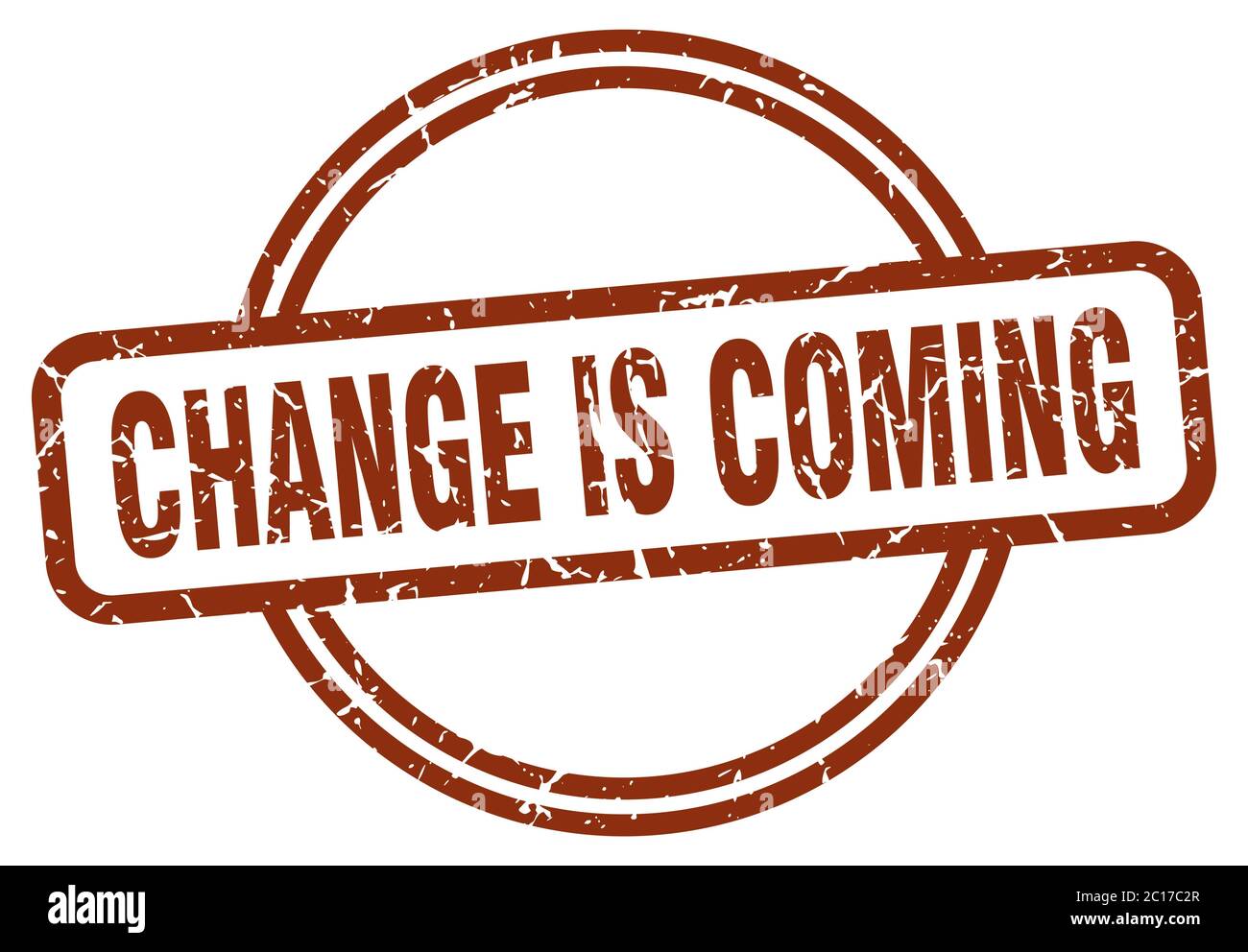 Change is coming seal hi-res stock photography and images - Alamy