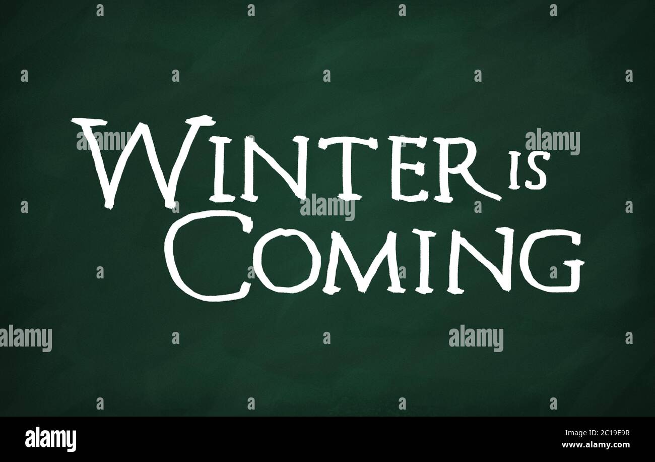 On the blackboard with chalk write Winter is coming Stock Photo - Alamy