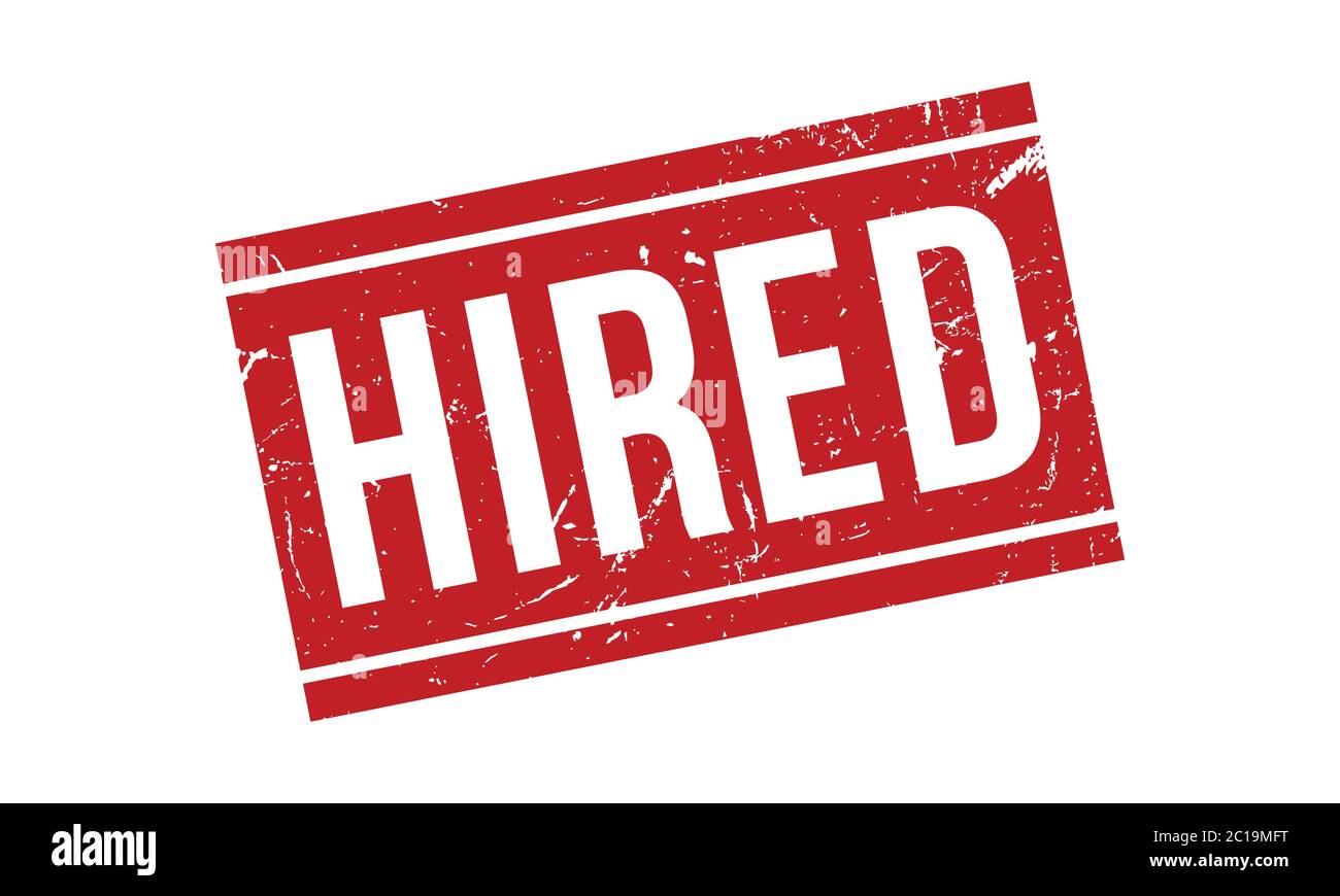 Hired Rubber Stamp. Red Hired Rubber Grunge Stamp Seal Vector ...