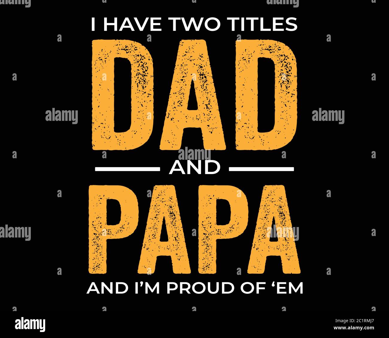 Dad and Papa / Beautiful Text Tshirt Design Poster Vector Illustration ...
