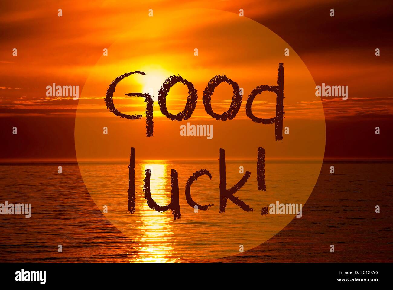 Romantic Ocean Sunset, Sunrise, Text Good Luck Stock Photo - Alamy