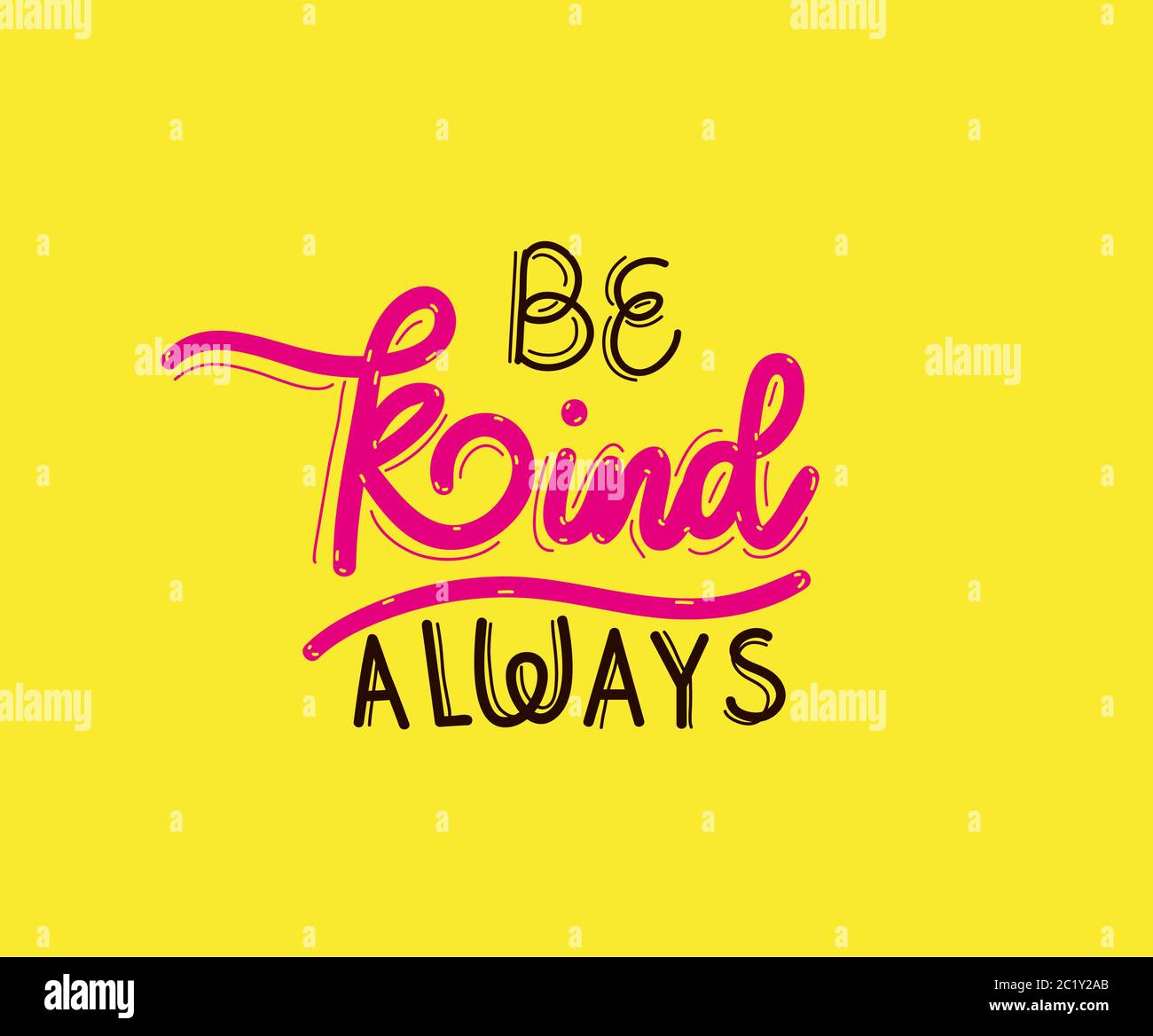 be kind always lettering design of Quote phrase text and positivity ...