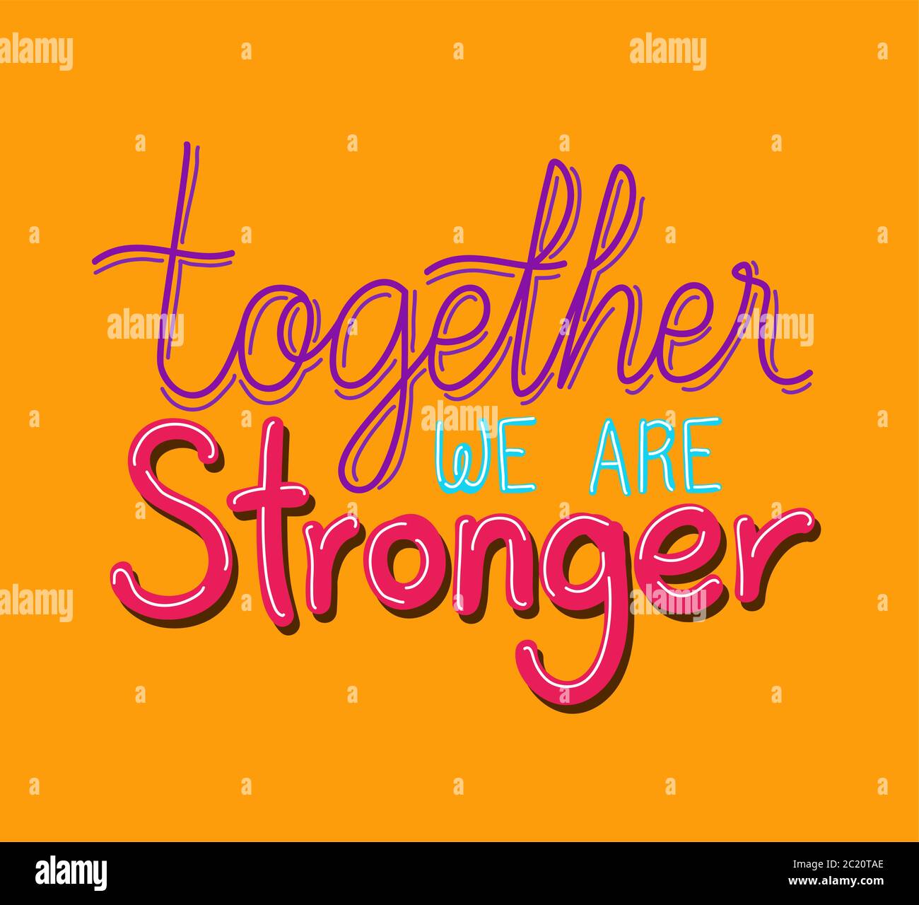 together we are stronger lettering design of Quote phrase text and ...