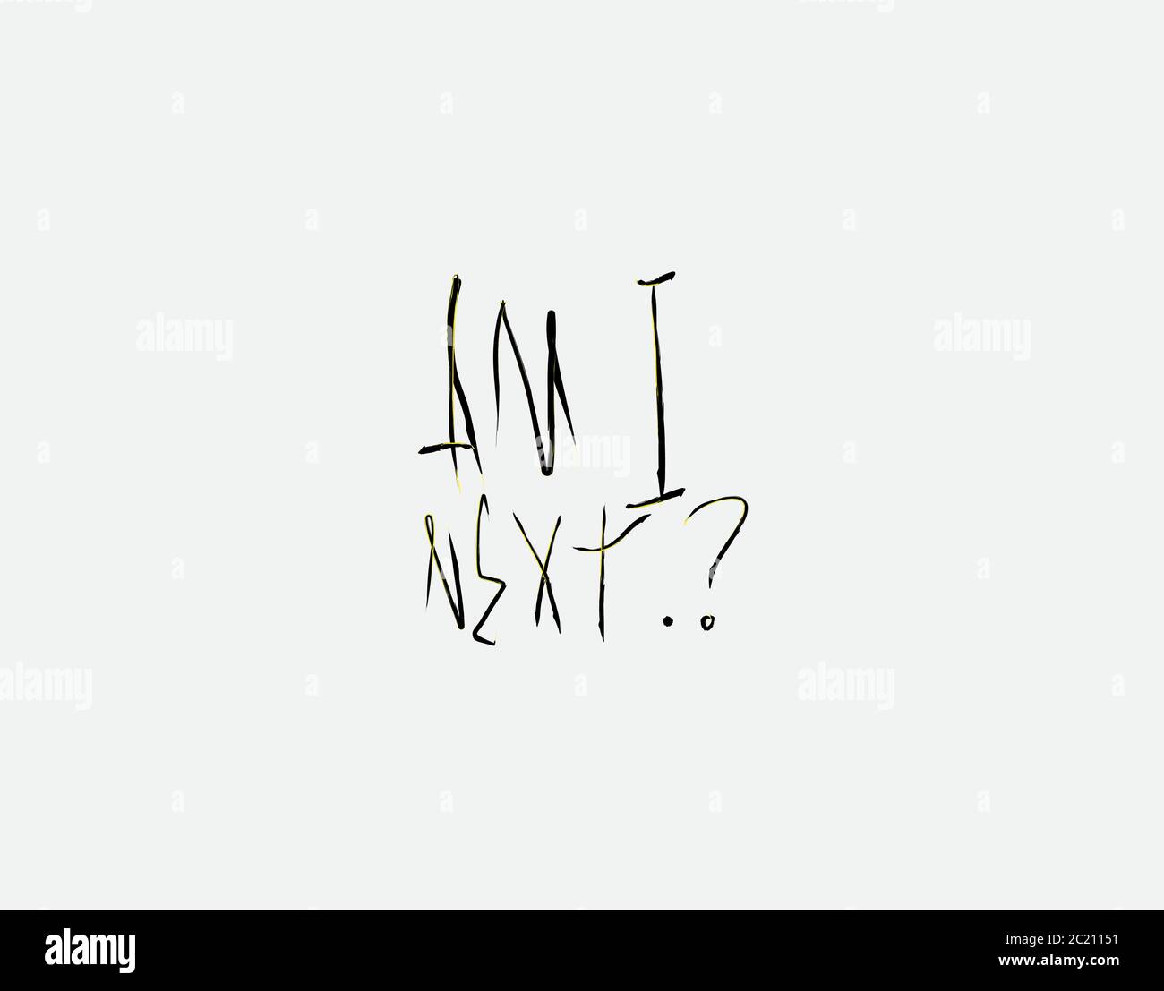 Am I Next lettering text on white background in vector illustration ...