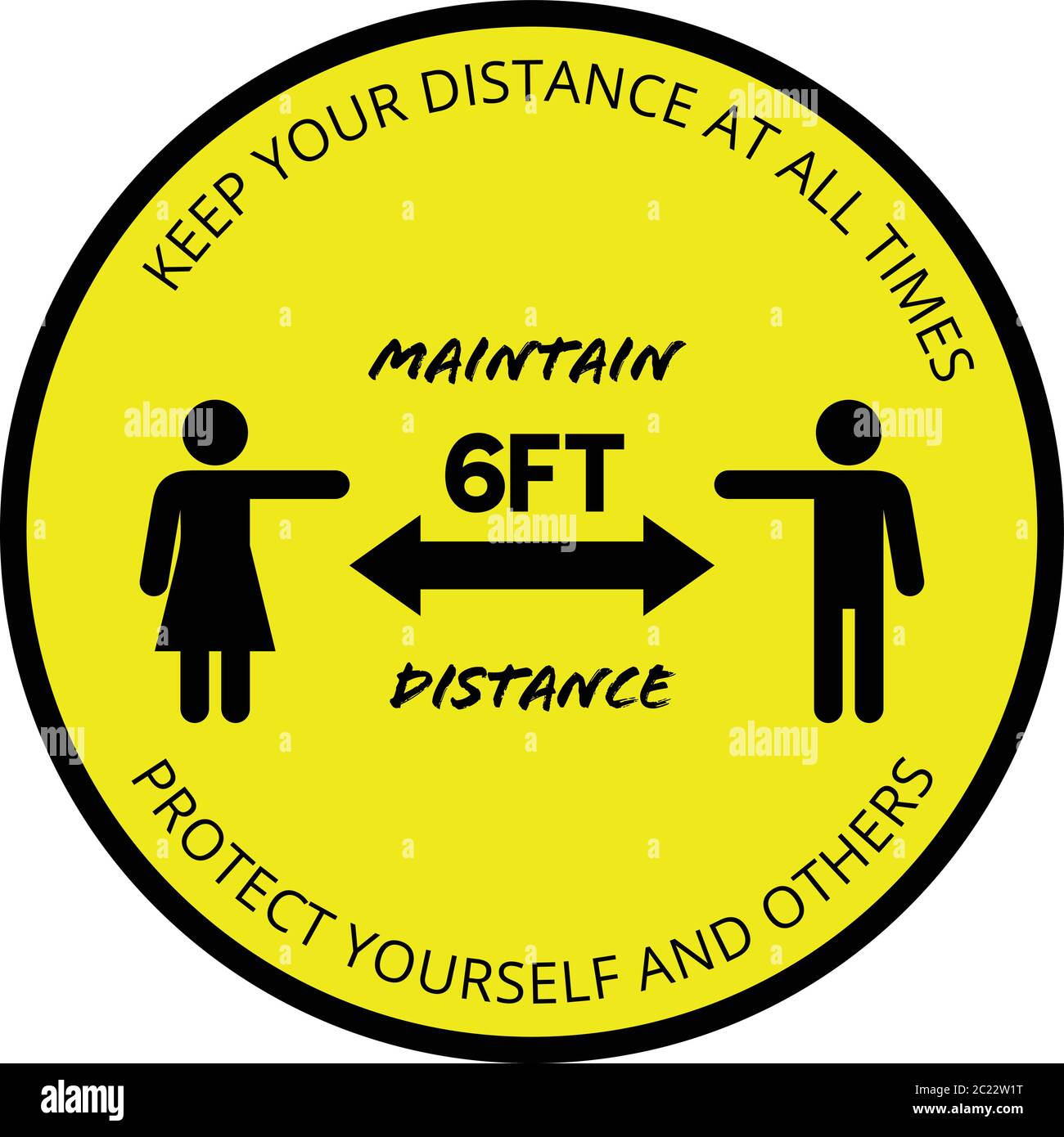 Sticker with the text, Keep your distance at all times. Maintain 6Ft ...