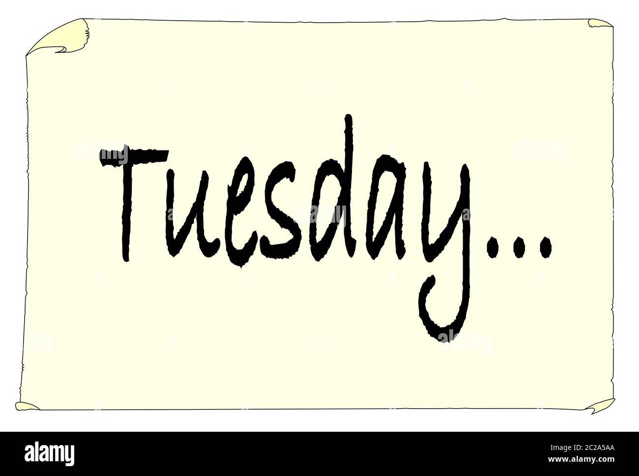 Tuesday day of the week message on a paper sticker with curled corners ...