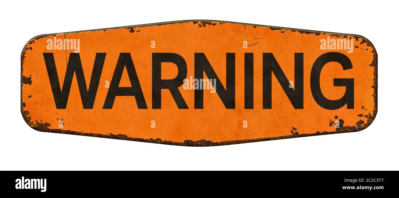 Vintage tin warning sign on a white background Stock Photo - Alamy