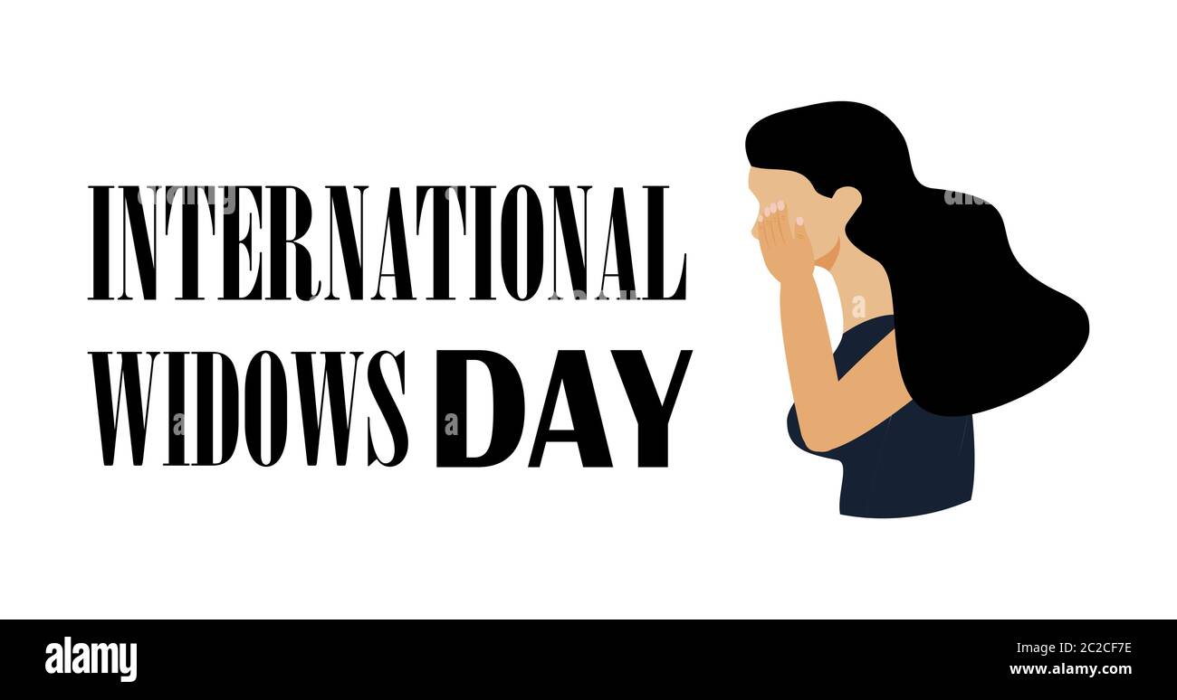 International Widows Day is a global awareness day that takes place ...