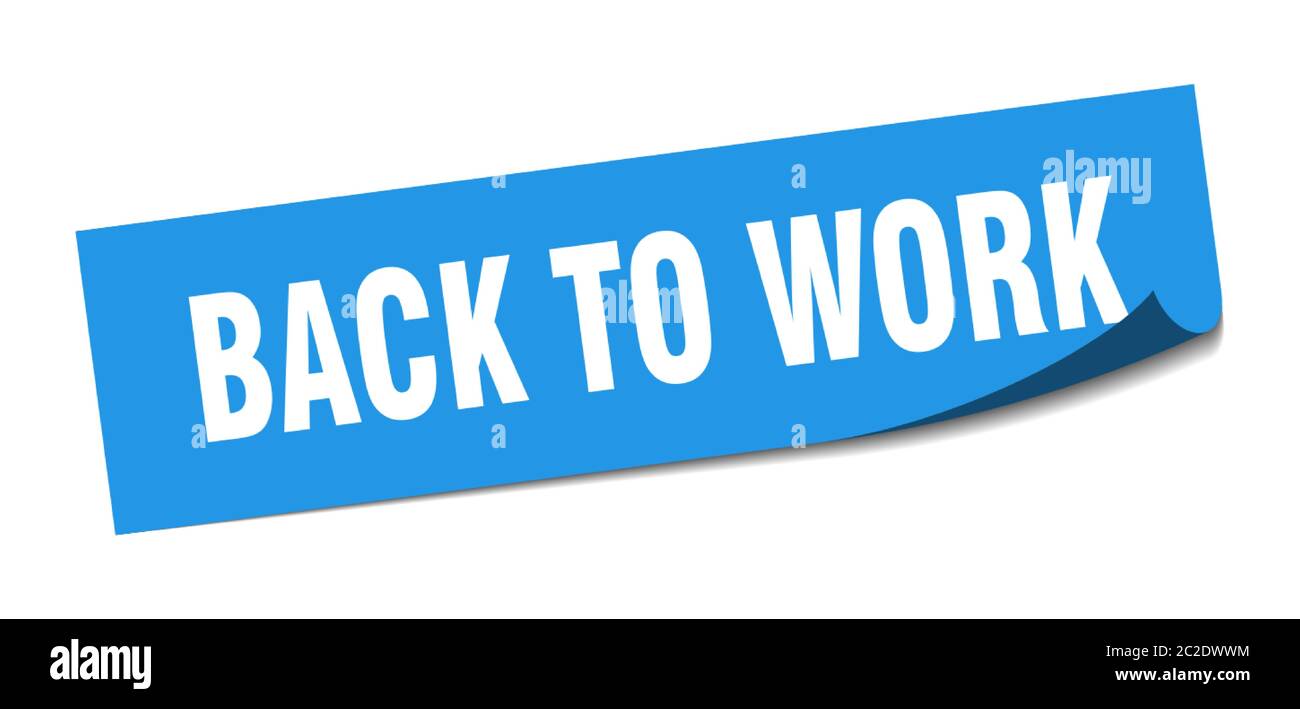 back to work sticker. back to work square isolated sign. back to work ...