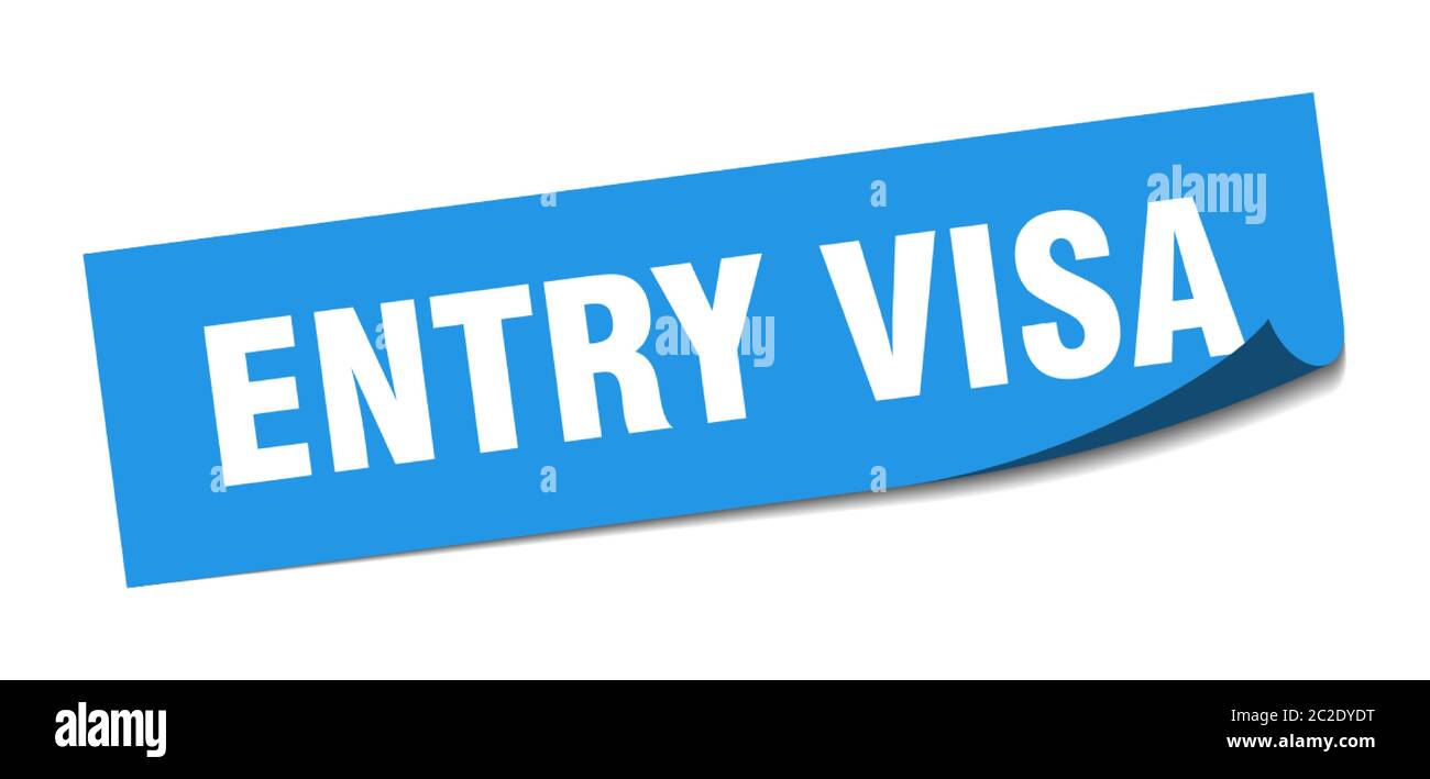 entry visa sticker. entry visa square isolated sign. entry visa label ...