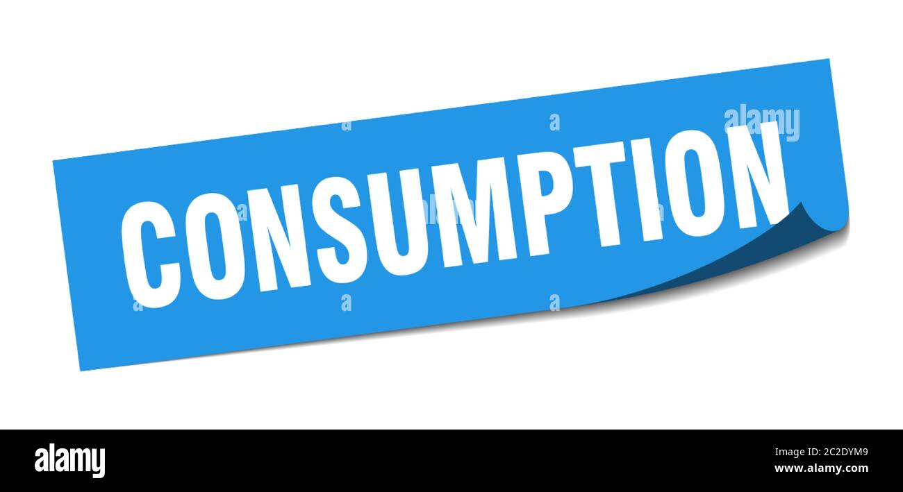 consumption sticker. consumption square isolated sign. consumption ...